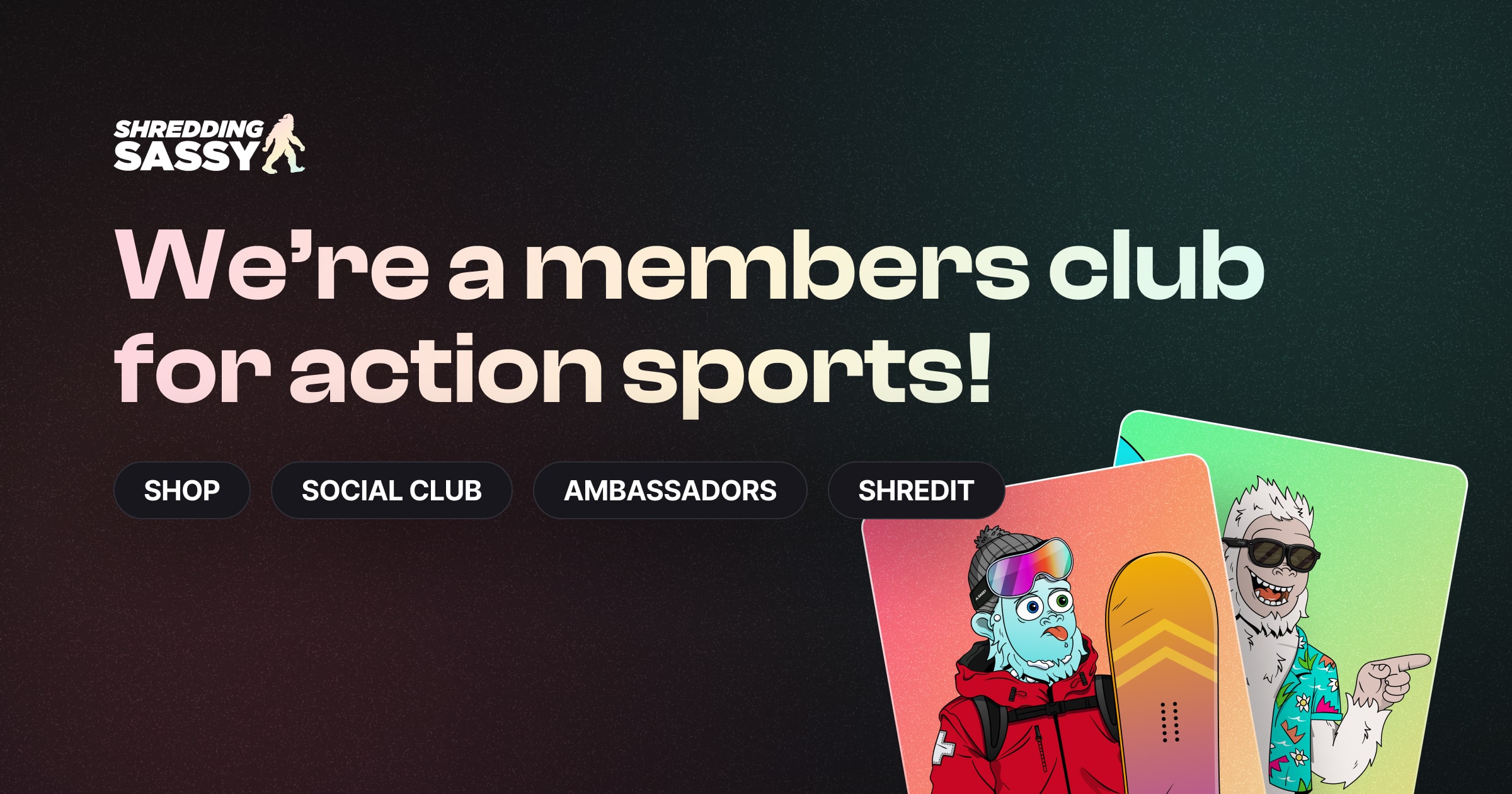 Shredding Sassy - Action Sports Community & Members Club